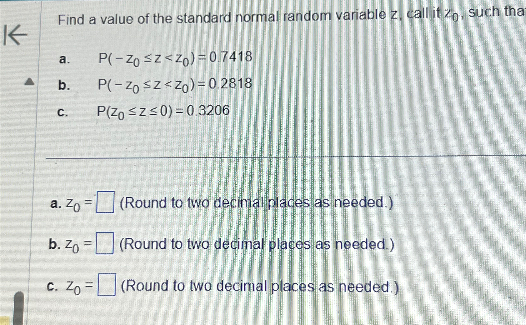 Solved Find a value of the standard normal random variable | Chegg.com