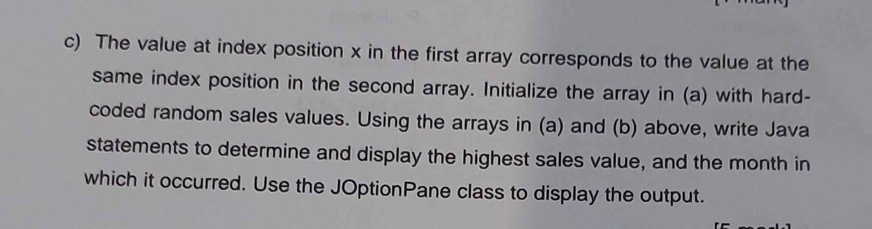 Solved c) The value at index position x in the first array | Chegg.com
