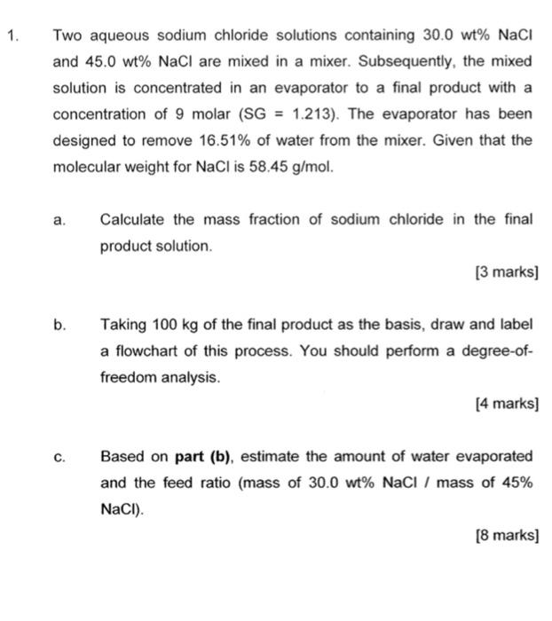 Solved 1. Two aqueous sodium chloride solutions containing | Chegg.com