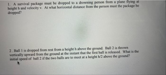 Solved 1. A survival package must be dropped to a drowning | Chegg.com