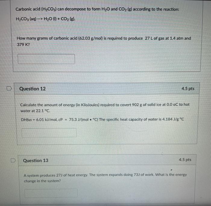 Solved Carbonic acid (H2CO3) can decompose to form H20 and | Chegg.com