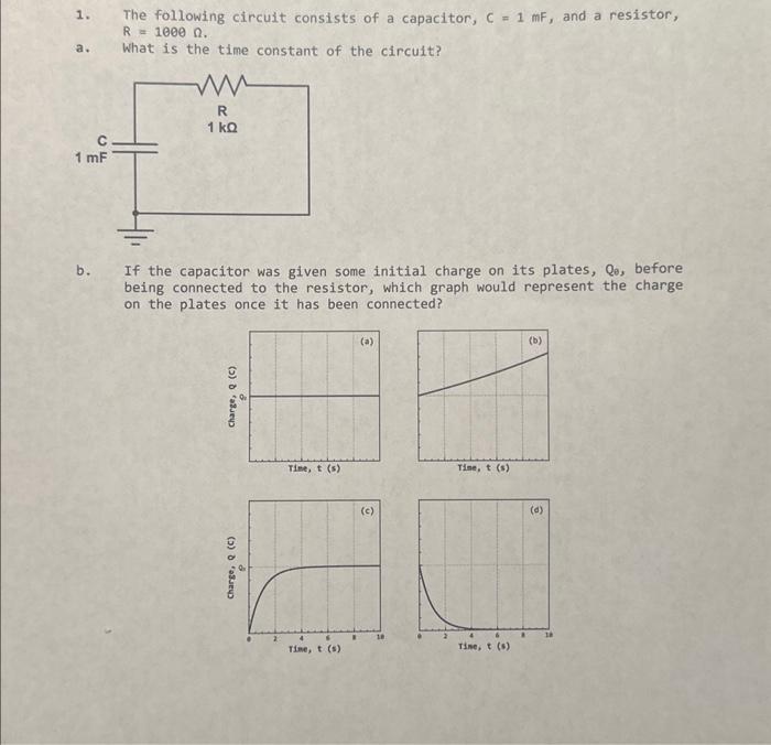 Solved 1. The following circuit consists of a capacitor, | Chegg.com