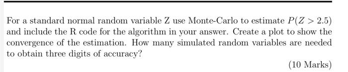 Solved For a standard normal random variable Z use | Chegg.com