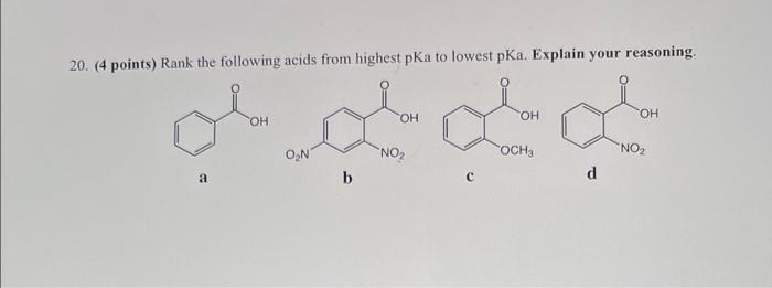 Solved 20. (4 points) Rank the following acids from highest | Chegg.com
