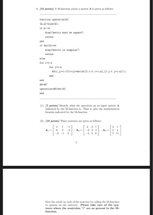 Solved 6. [25 points] A M-function about a matrix A is given | Chegg.com