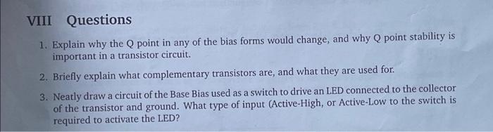 Solved VIII Questions 1. Explain why the Q point in any of | Chegg.com