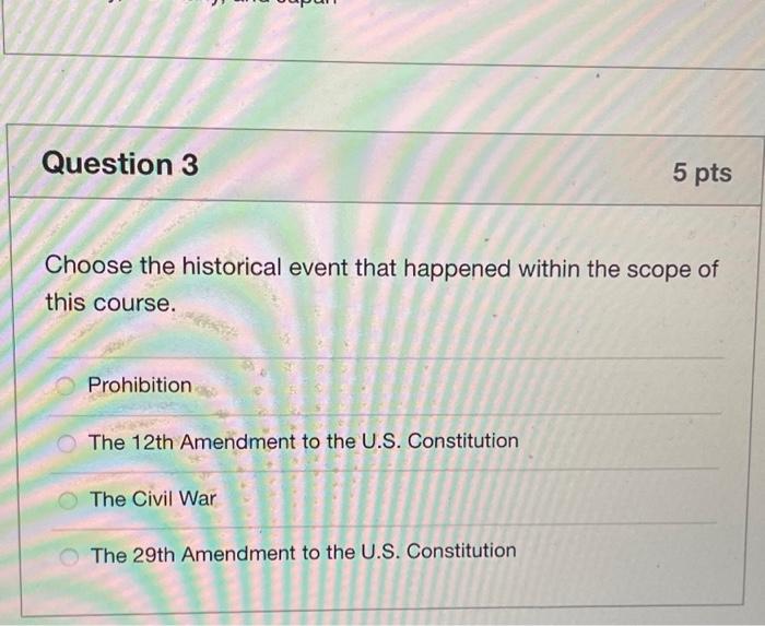 Question 3 W 2247 Choose the historical event that | Chegg.com
