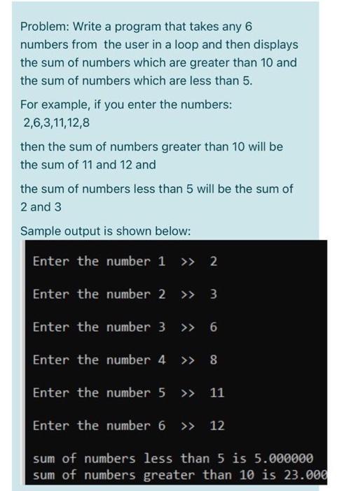 Solved Problem: Write a program that takes any 6 numbers | Chegg.com