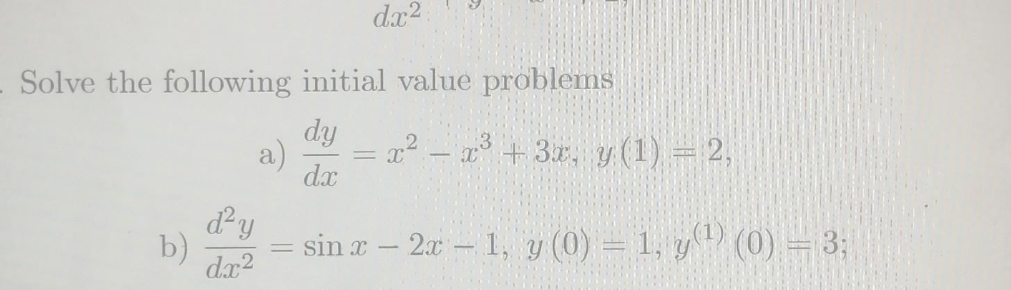 Solved Solve the following initial value problems a) | Chegg.com