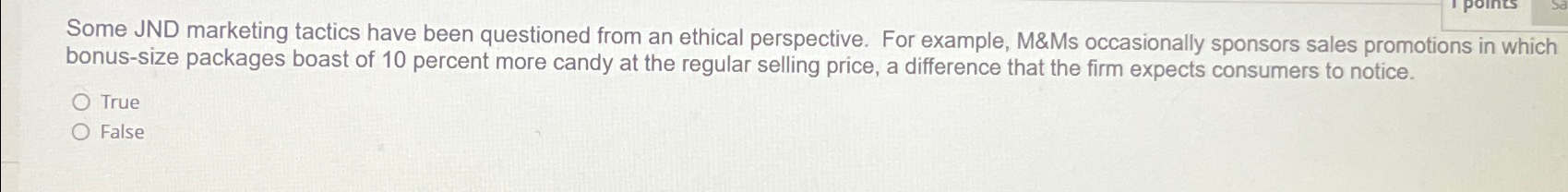 Solved Some JND marketing tactics have been questioned from | Chegg.com
