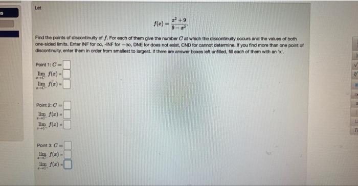 Solved f(x)=9−x2x2+9 Find the points of discontinuity of f. | Chegg.com