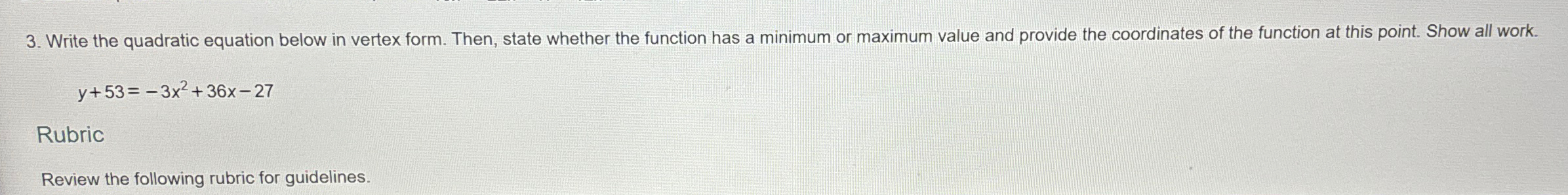 Solved Write the quadratic equation below in vertex form. | Chegg.com