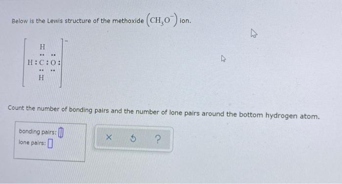 Solved Below is the Lewis structure of the methoxide (CH,0 ) | Chegg.com