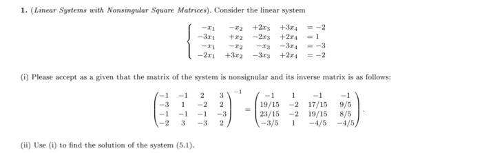 Solved 1. (Linear Systems with Nonsingular Square Matrices). | Chegg.com