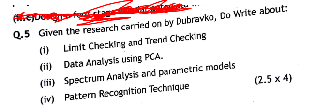Solved Q. 5 ﻿Given the research carried on by Dubravko, Do | Chegg.com
