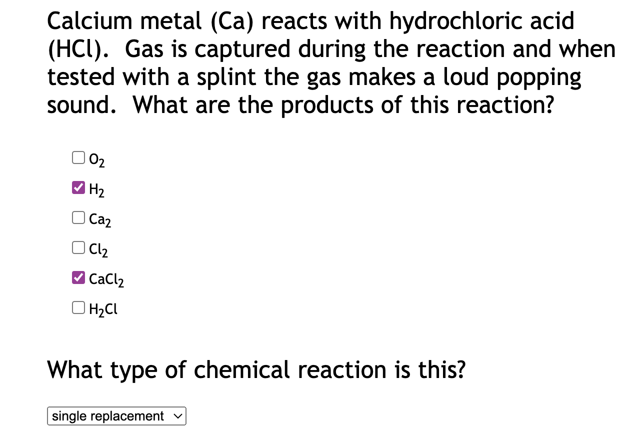Solved Calcium metal (Ca) ﻿reacts with hydrochloric | Chegg.com