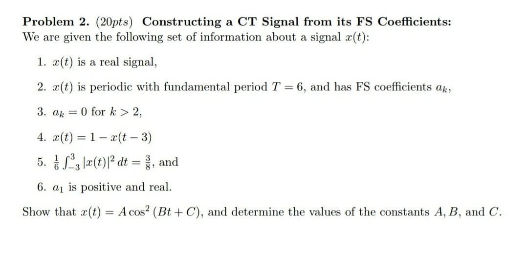Solved Problem 2. (20pts) Constructing a CT Signal from its | Chegg.com