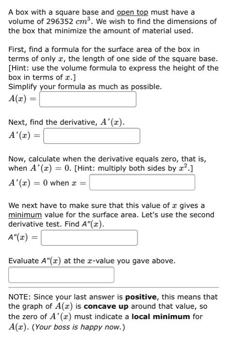 Solved First, find a formula for the surface area of the box | Chegg.com