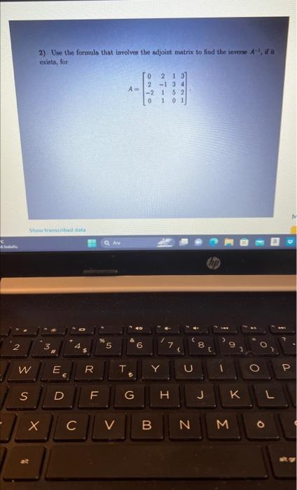 Solved 2) Wee the formuls thet involvon the adjoint matrix | Chegg.com