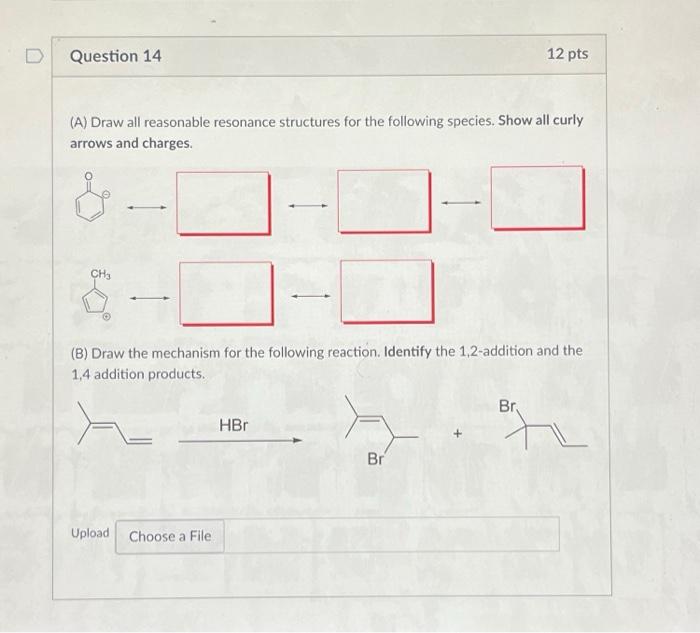 Solved Question 14 (A) Draw all reasonable resonance | Chegg.com