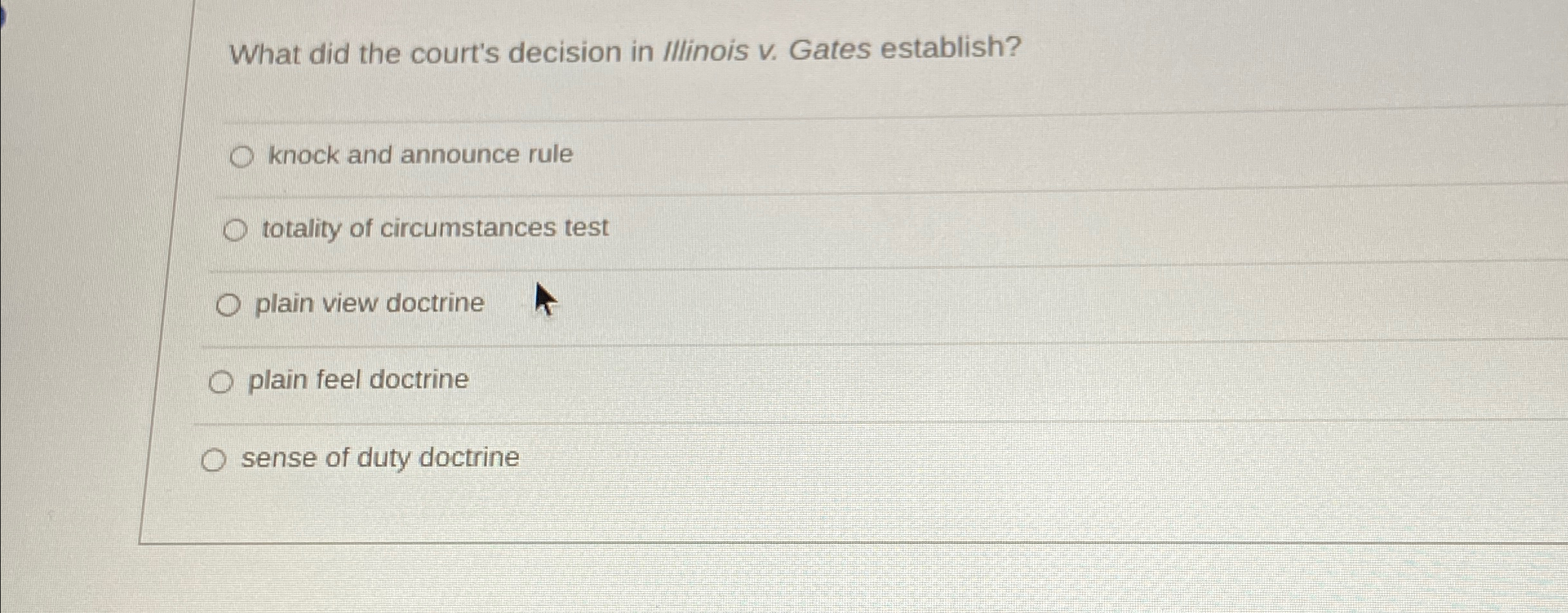Solved What did the court's decision in Illinois v. ﻿Gates | Chegg.com