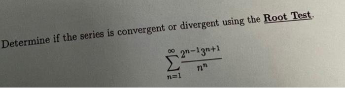 Solved determine if the series is convergent or divergent, | Chegg.com