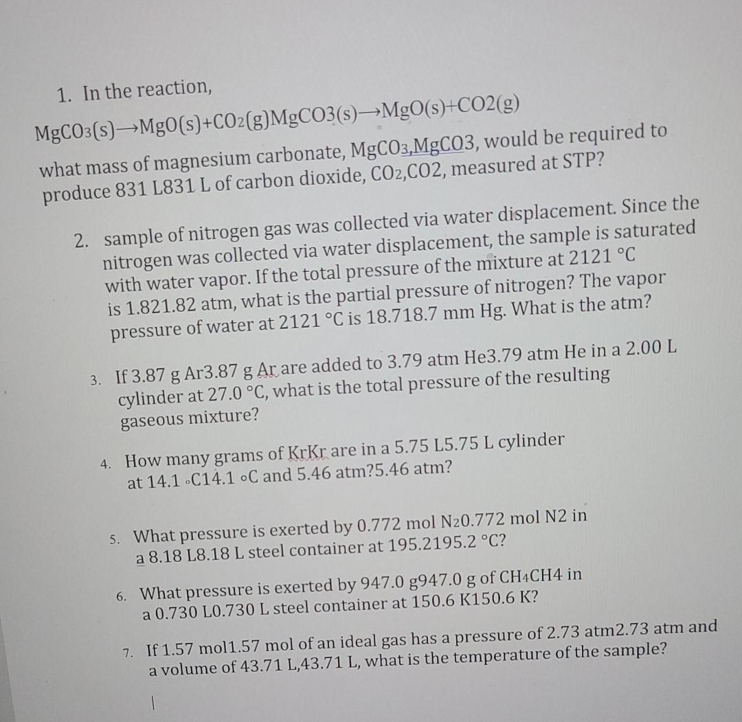 Solved 1. In the reaction, MgCO3(s) MgO(S)+CO2(g)MgCO3(s) | Chegg.com