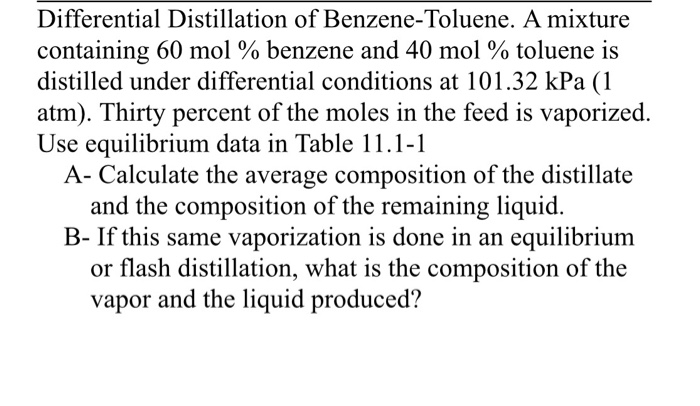 Differential Distillation of Benzene-Toluene. A | Chegg.com