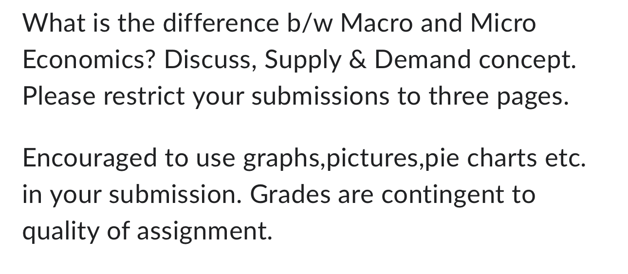 Solved What is the difference b/w Macro and Micro Economics? | Chegg.com