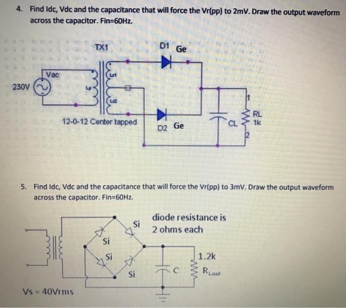 Solved 3. Find ide, Vdc and the capacitance that will force | Chegg.com