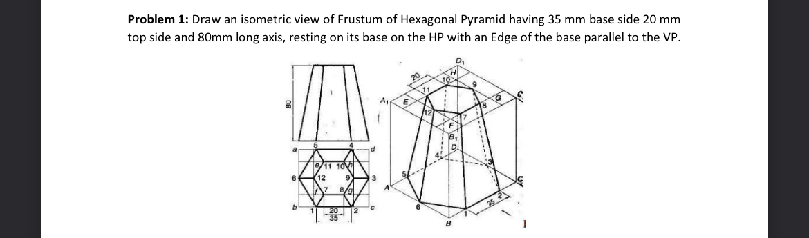 Solved Problem 1: Draw an isometric view of Frustum of | Chegg.com