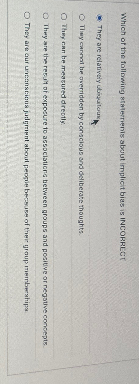 Solved Which of the following statements about implicit bias | Chegg.com