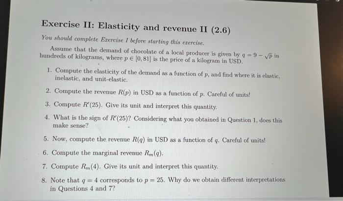 Solved Exercise II: Elasticity and revenue II (2.6) You | Chegg.com