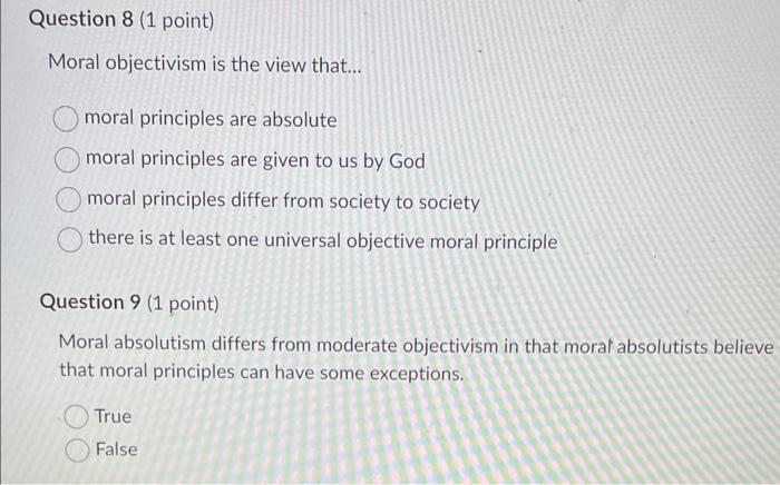 Solved Moral objectivism is the view that... moral | Chegg.com