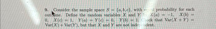 Solved 9. Consider the sample space S={a,b,c}, with er il | Chegg.com