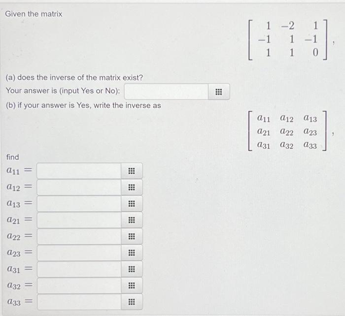 Solved Given the matrix ⎣⎡1−11−2111−10⎦⎤ (a) does the | Chegg.com