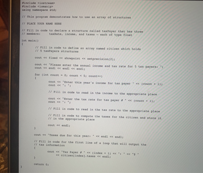 Solved c++ code for prompts provided in comments. Sort of a | Chegg.com