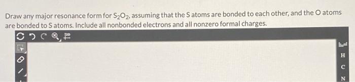 Solved Draw any major resonance form for S202, assuming that | Chegg.com