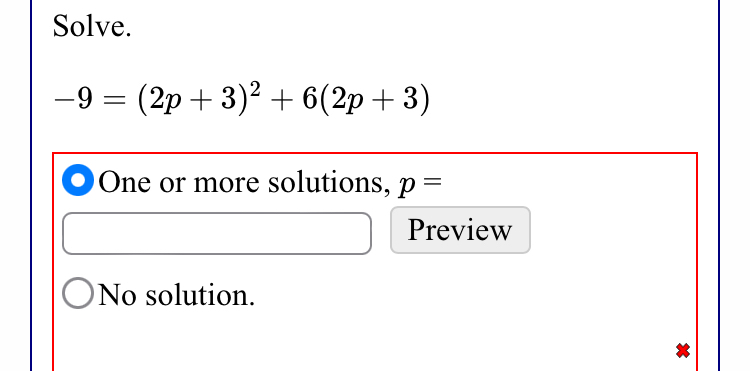Solved Solve.-9=(2p+3)2+6(2p+3)One or more solutions, | Chegg.com