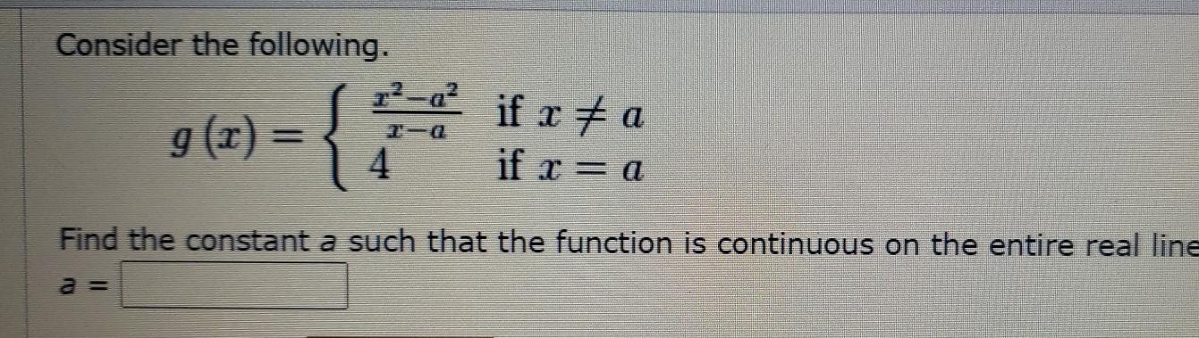 Solved Consider the following. 22-a? {i if x #a if r = a | Chegg.com