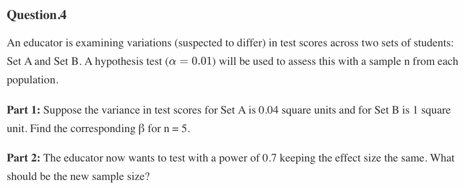 Solved Question. 4An educator is examining variations | Chegg.com