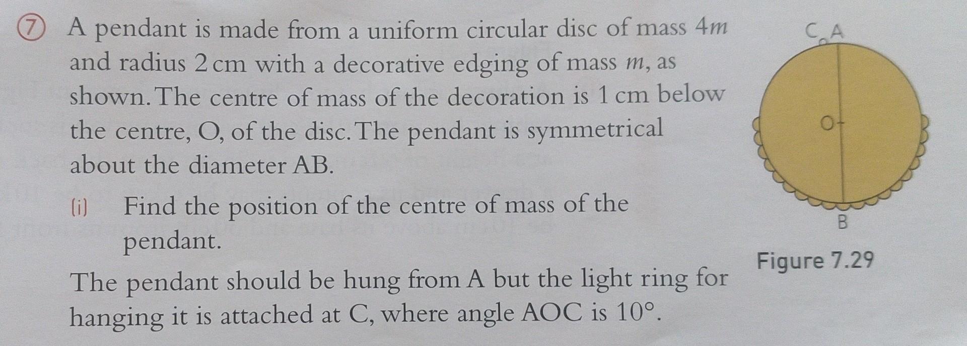 Solved A pendant is made from a uniform circular disc of | Chegg.com