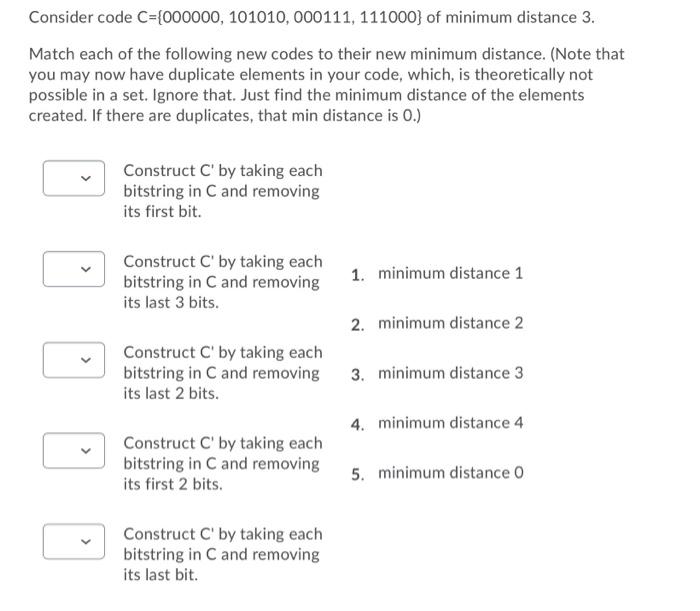 Solved Consider code C={000000, 101010, 000111, 111000) of | Chegg.com