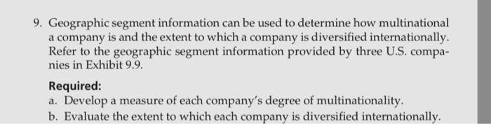 Solved 9. Geographic segment information can be used to | Chegg.com
