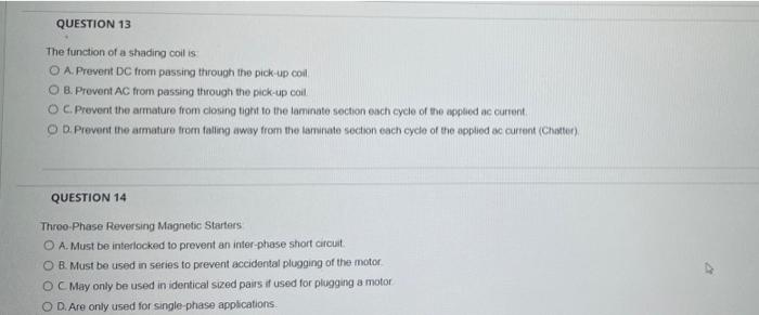 Solved QUESTION 13 The function of a shading coil is O A. | Chegg.com