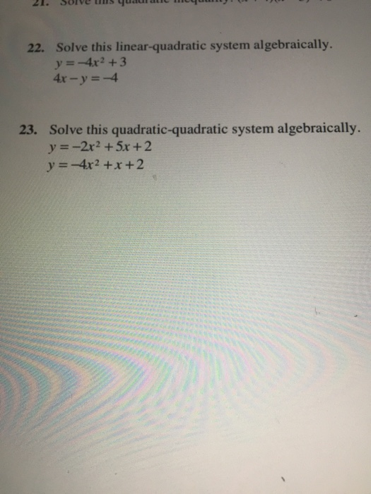 Solved 22. Solve this linear-quadratic system algebraically. | Chegg.com