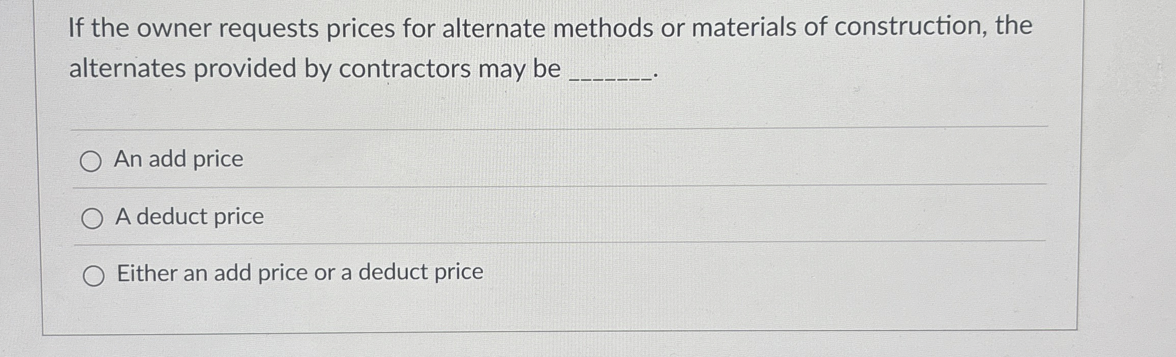 Solved If the owner requests prices for alternate methods or | Chegg.com
