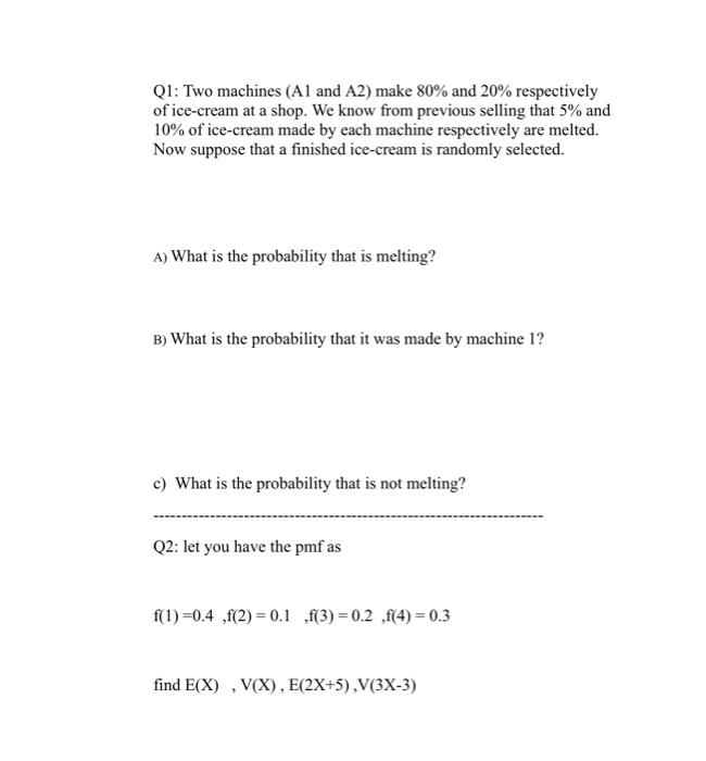 Solved Q1: Two machines (A1 and A2) make 80% and 20% | Chegg.com