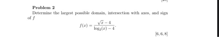 Solved Problem 2 Determine the largest possible domain, | Chegg.com
