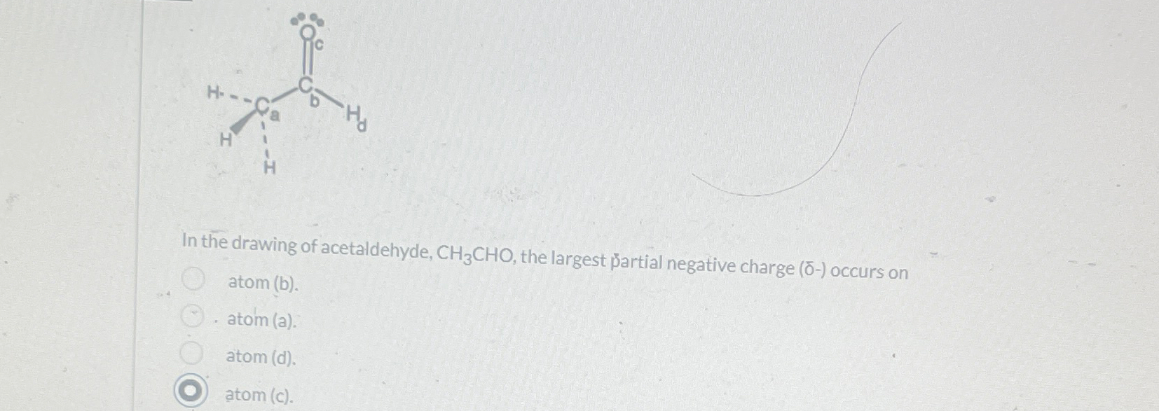 In the drawing of acetaldehyde, CH3CHO, the largest | Chegg.com